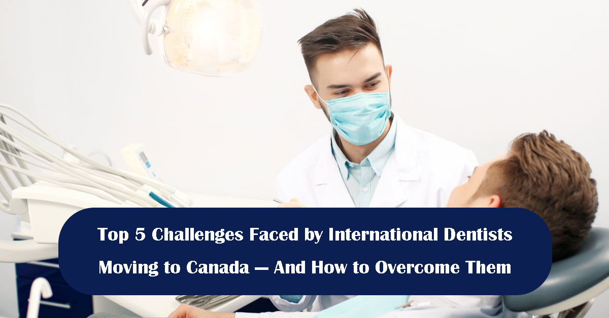 Dental Licensing in Canada: NDEB Equivalency, DDS & International ...